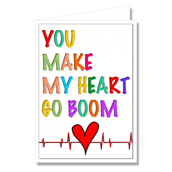 Greeting Card - You Make My Heart Go Boom – Funstuff by Lynda - Very ...